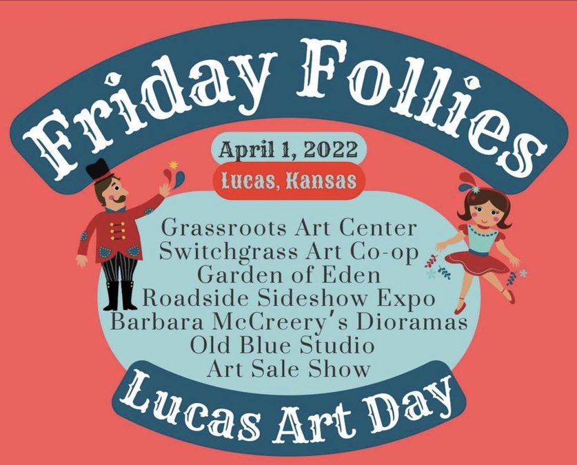 Celebrate art in Lucas at Friday Follies - Great Bend Tribune