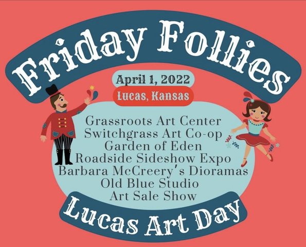 Celebrate art in Lucas at Friday Follies - Great Bend Tribune