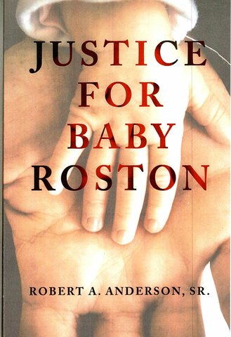 ‘Justice for Baby Roston’ recalls Jetmore trial - Great Bend Tribune